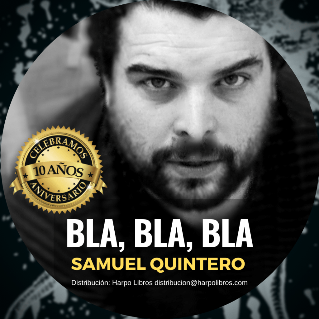 I. Bla, bla, bla, Samuel Quintero – Editorial Ultramarina C & D